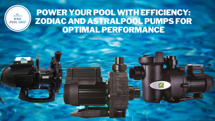 Power Your Pool with Efficiency: Zodiac and AstralPool Pumps for Optim ...